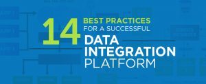 14 Best Practices to Develop the Best Data Integration Platform