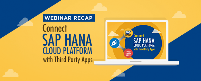 Webinar Recap: Connect SAP HANA Cloud Platform with Third Party Apps