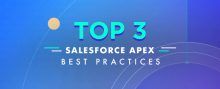 Top 3 Salesforce APEX Best Practices | APPSeCONNECT
