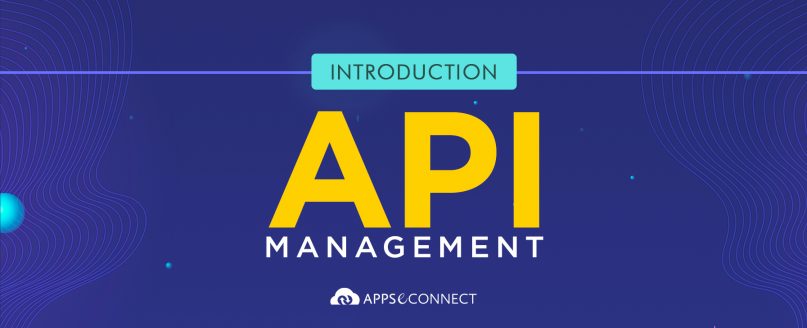 An Introduction to API Management with APPSeCONNECT