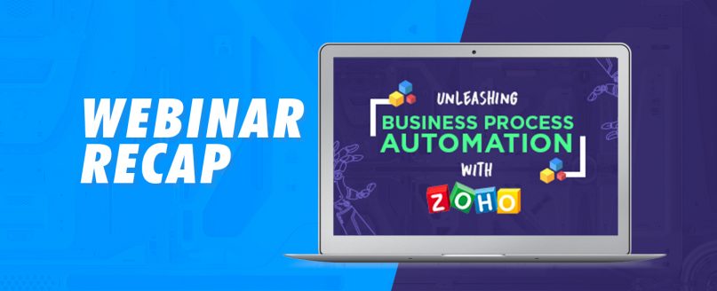 Webinar: Business Process Automation (BPA) with ZOHO CRM