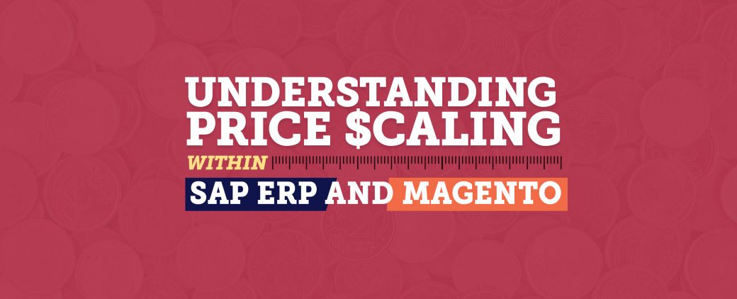 Price Scaling Within SAP ERP & Magento | APPSeCONNECT