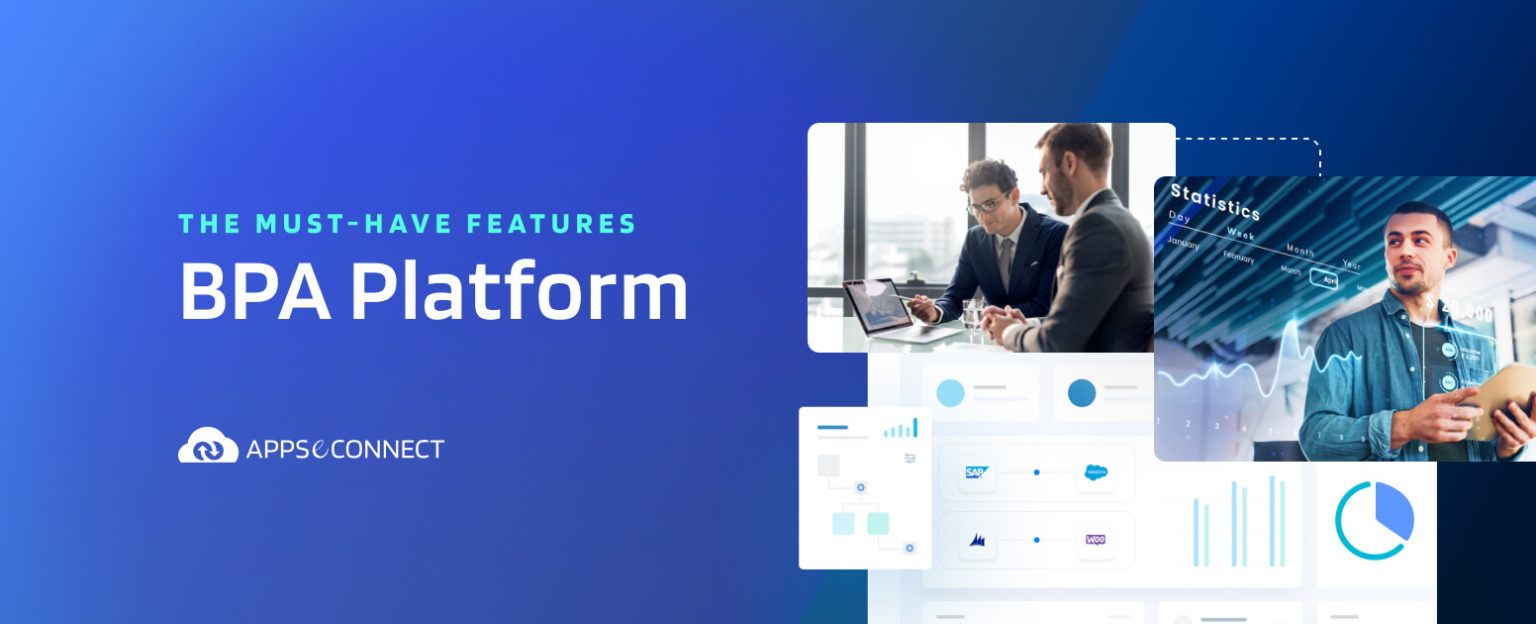 The Must Have Features for a BPA Platform | APPSeCONNECT