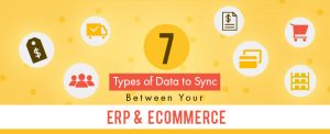 7 Types of Data to Sync Between your ERP and Ecommerce | APPSeCONNECT