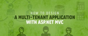 How to design a Multi-tenant application with ASP.NET MVC