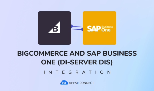 BigCommerce SAP Business One (DI-Server DIS) Integration Package | APPSeCONNECT