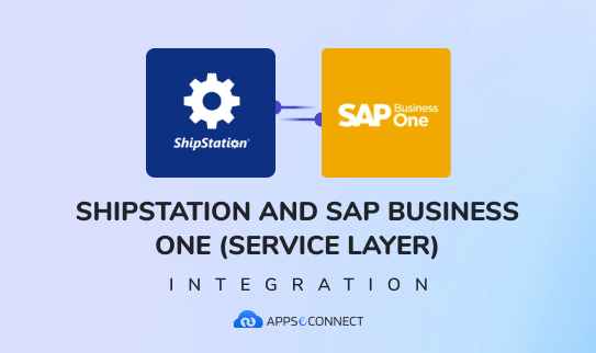 ShipStation and SAP B1 Service Layer Integration Package | APPSeCONNECT