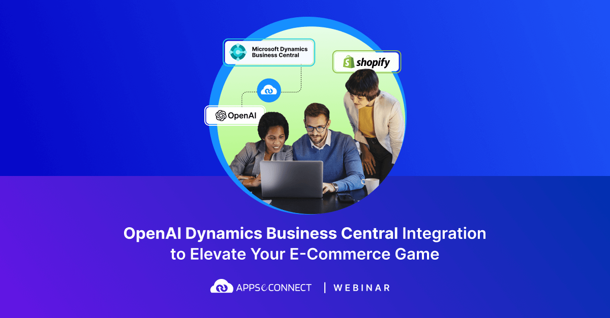 Webinar - OpenAI Integration for Dynamics Business Central And Shopify ...