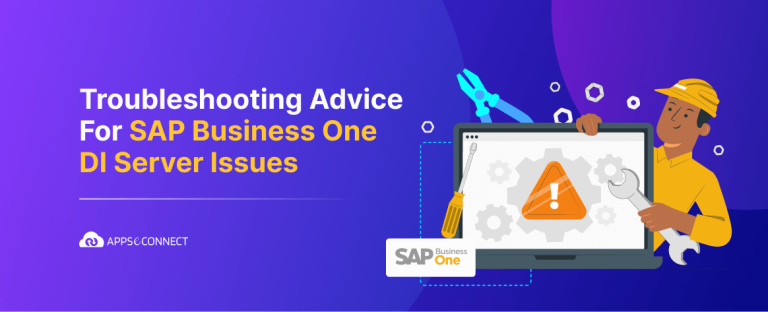 Troubleshooting Advice For SAP Business One DI Server Issues | APPSeCONNECT