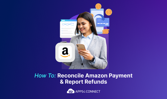 Webinar - How To: Reconcile Amazon Payment & Report Refunds