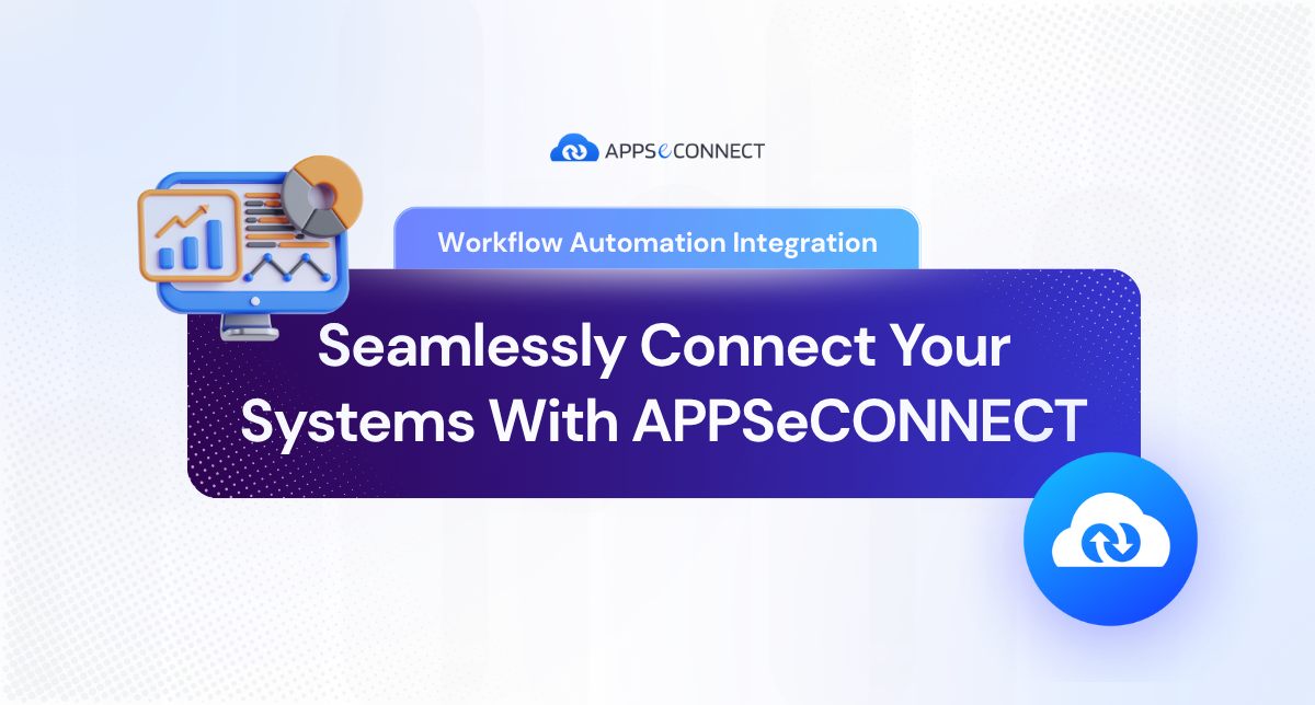 Workflow Automation Integration | Build AI‑Driven Workflows With APPSeCONNECT